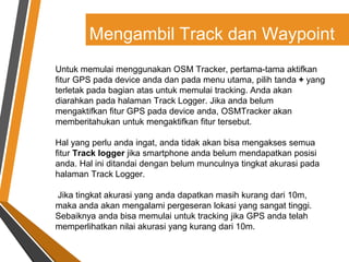 06b. Menggunakan OSM Tracker | PPTX