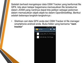 06b. Menggunakan OSM Tracker | PPTX