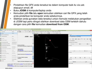 06b. Menggunakan OSM Tracker | PPTX