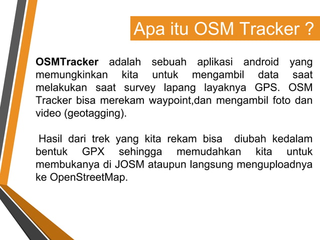 06b. Menggunakan OSM Tracker | PPTX