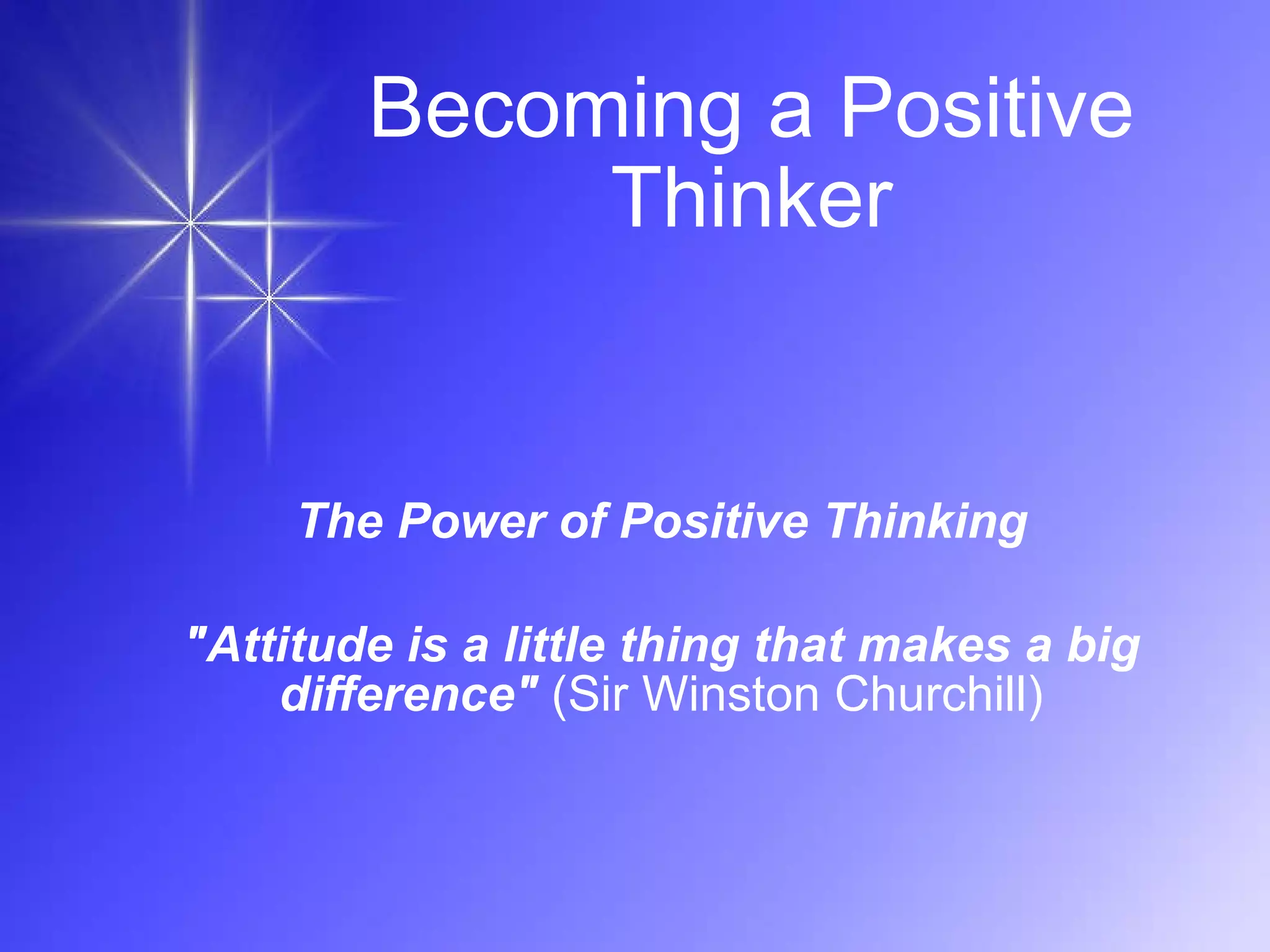 Becoming A Positive Thinker | PPT