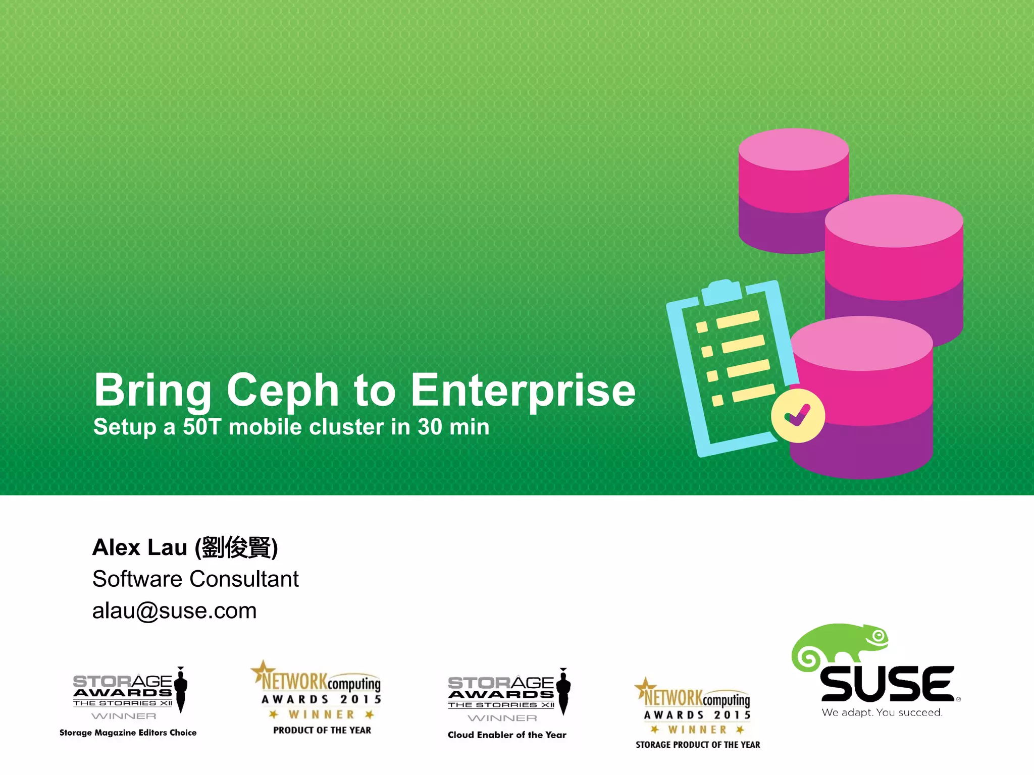 Ceph Day Taipei - Bring Ceph to Enterprise | PDF