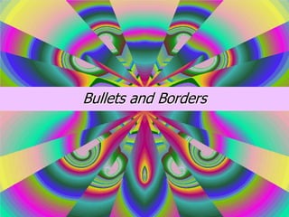 2010 06 Bullets And Borders | PPT