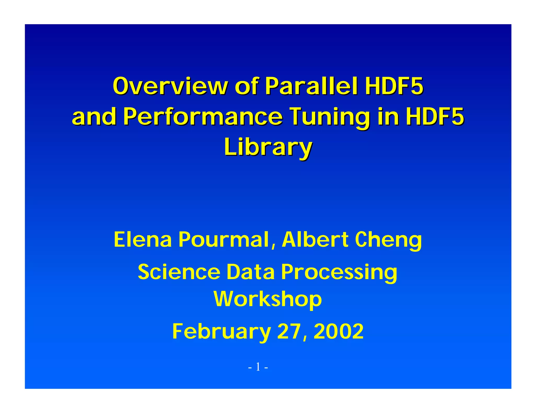 Overview of Parallel HDF5 and Performance Tuning in HDF5 Library | PDF | Operating Systems ...