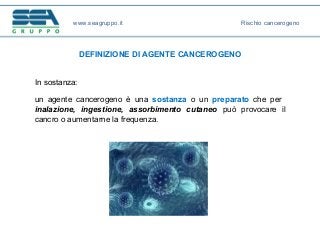 Rischio di esposizione ad agenti cancerogeni e mutageni | PPT