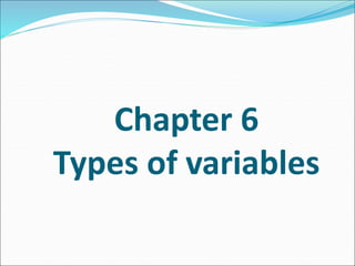 06 chapter 4 Types of variables.ppt