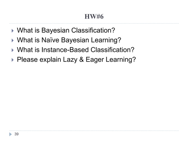 06 classification 2 bayesian and instance based classification | PPTX