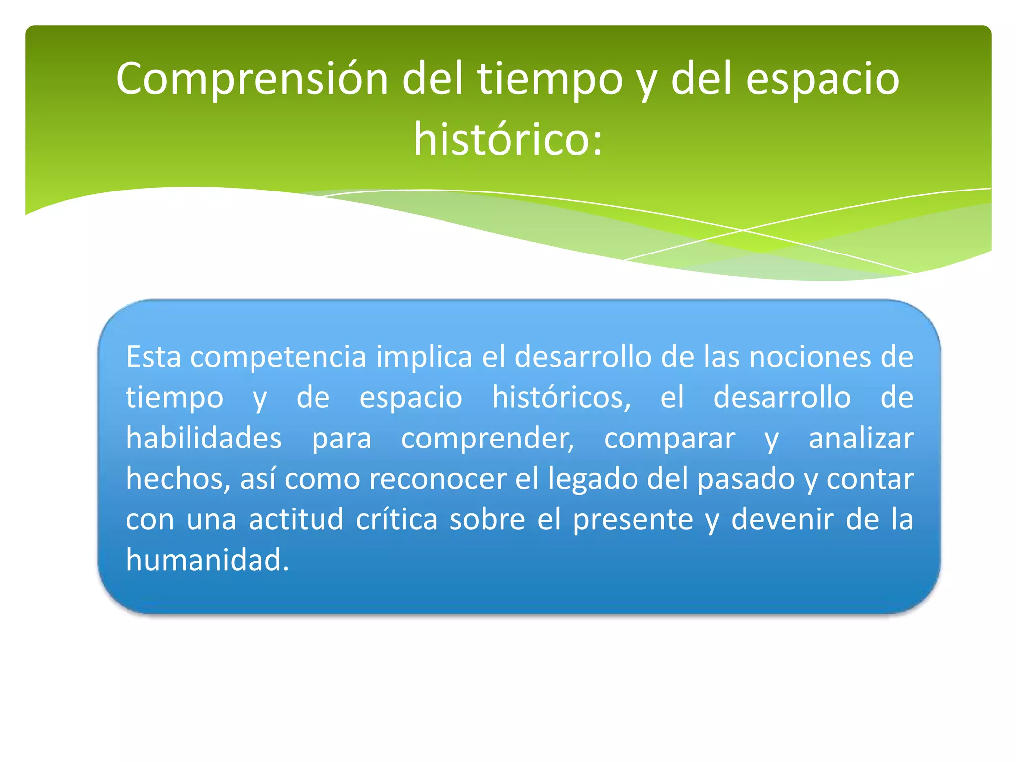 06 comprensión del tiempo y del espacio histórico | PPTX