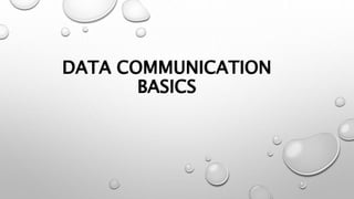Data Communication Basics | PPTX