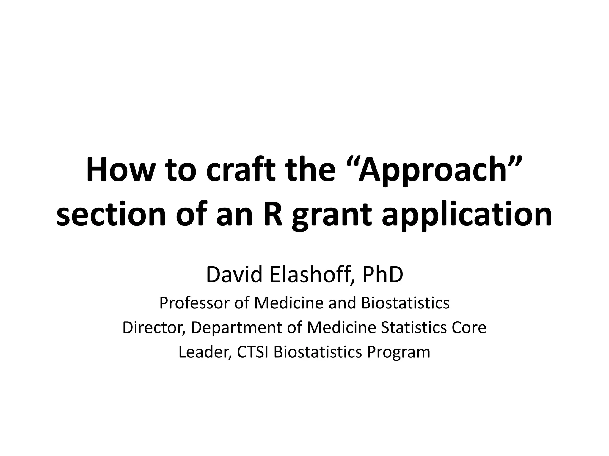 How to Structure the “Approach” Section of a Grant Application by David ...