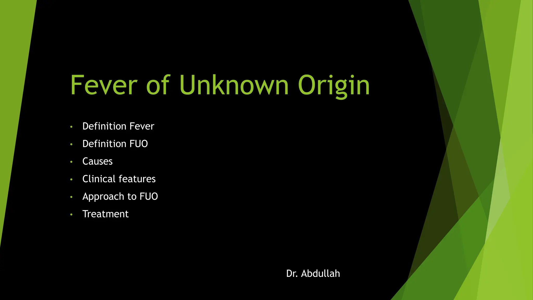 Diagnosis and managment of Fever of Unknown Origin | PPTX