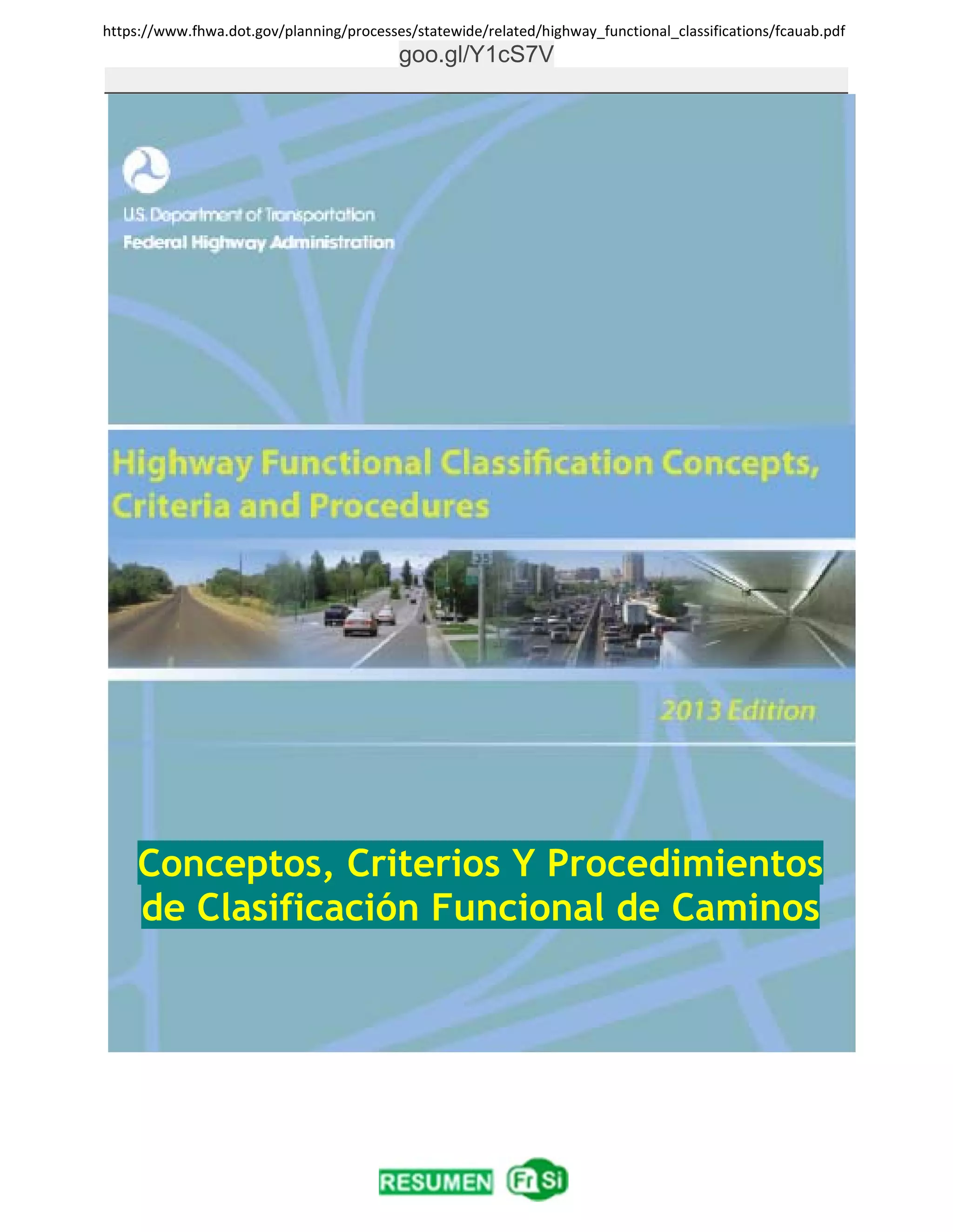06 fhwa 2013 conceptos clasificaciónfuncionalcaminosmovilidad&acceso | PDF