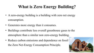 Zero Energy Building - A Case Study | PPTX