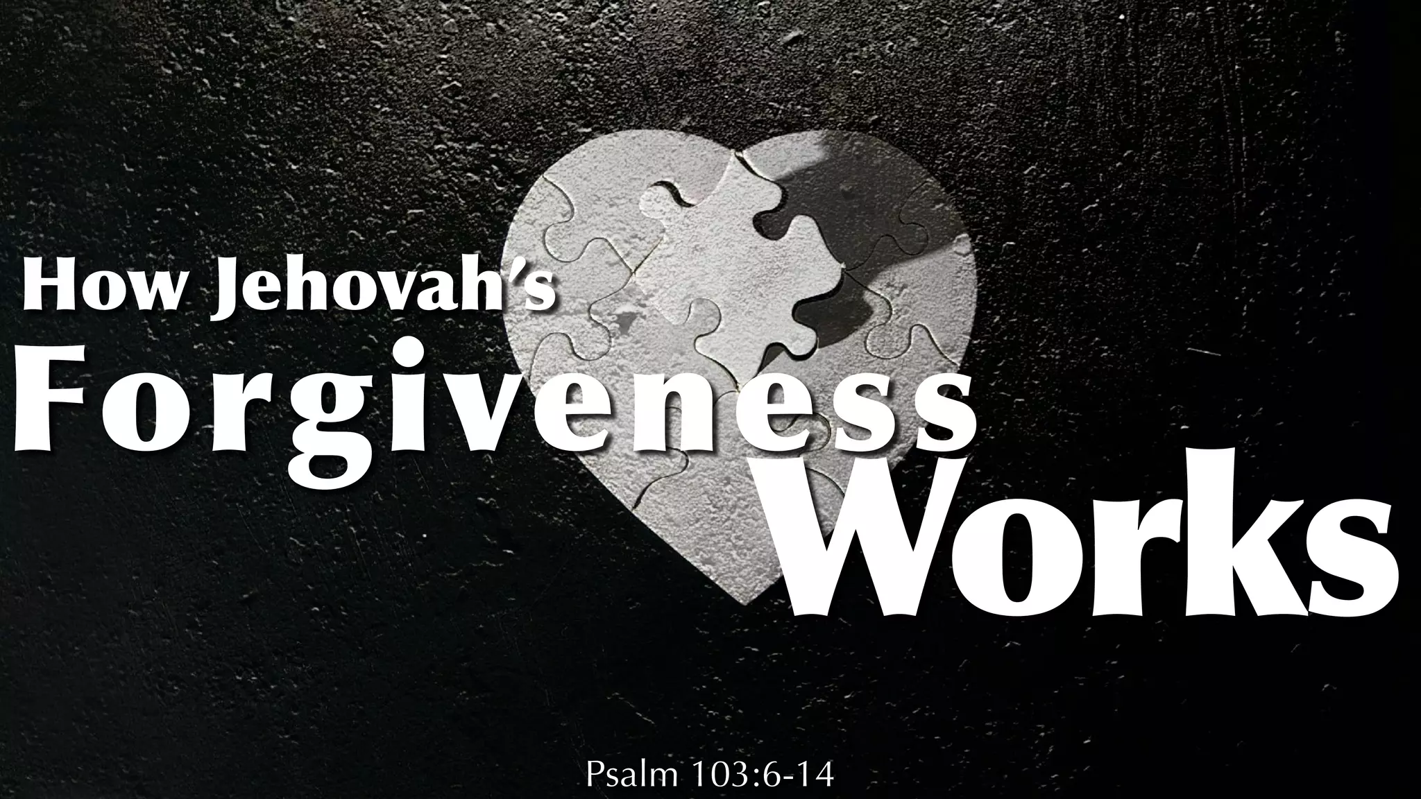 How Jehovah's Forgiveness Works | PPT