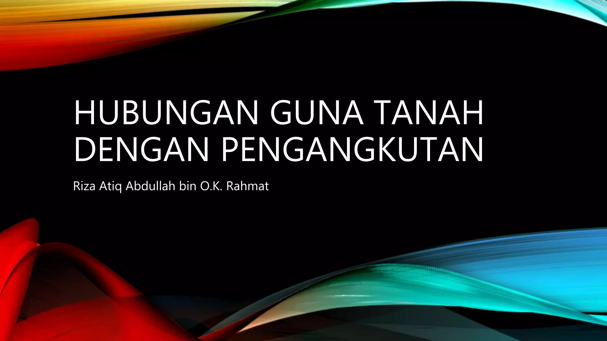 Hubungan guna tanah dengan pengangkutan | PPT