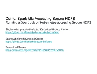 Apache Spark on K8S and HDFS Security with Ilan Flonenko | PPT