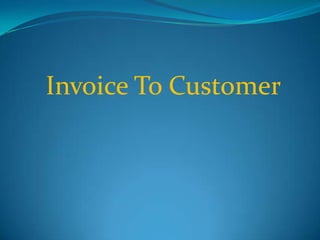06 Invoice To Customer | PPT