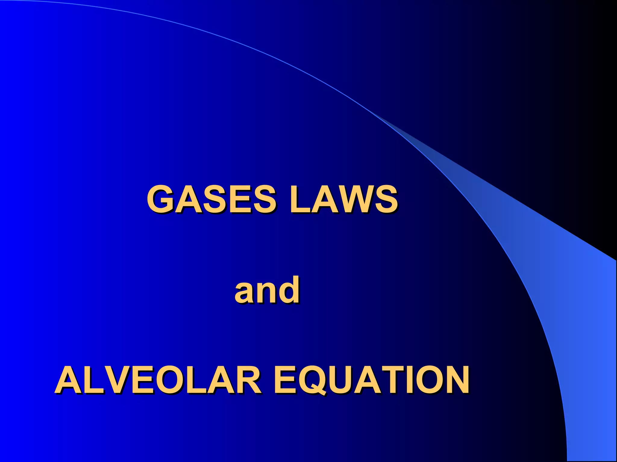 06 Lecture 5 Gases Laws And Alveolar Equations | PPT