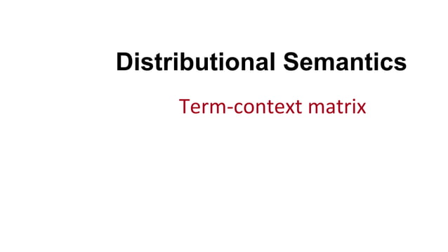 Lecture: Vector Semantics (aka Distributional Semantics) | PPT