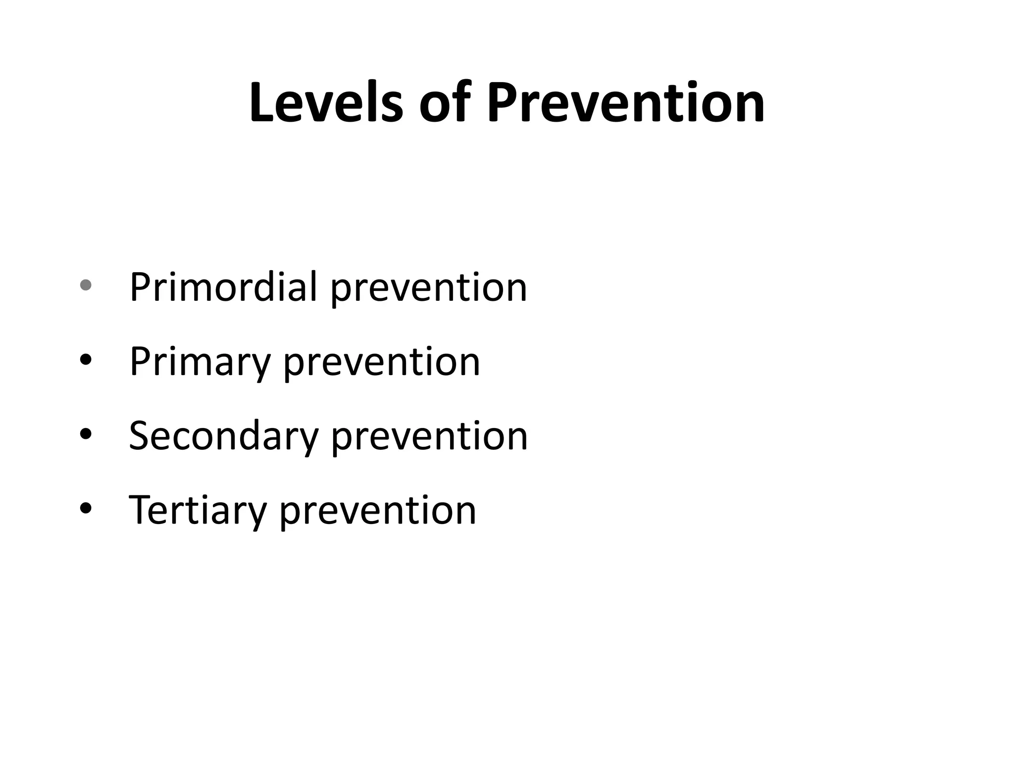 Levels of Prevention. ppt.ppt