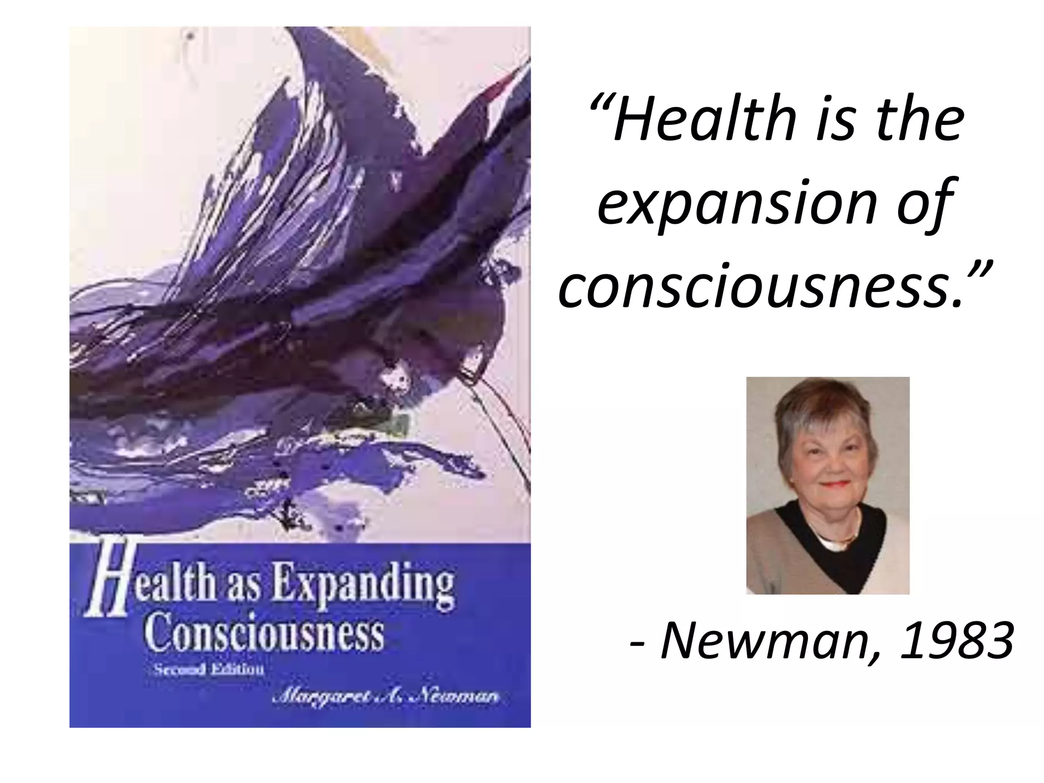 Margaret Newman's Health As Expanding Consciousness | PPTX