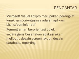 06_materi Pemrograman VFP pemograman fox pro.pptx