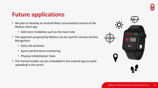 MOBIUS: Smart Mobility Tracking with Smartphone Sensors | PPT