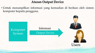 06 pengenalan alat keluaran | PPSX