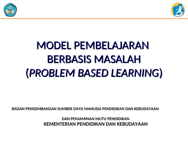 06 Problem Based Learning.ppt media pwmbelajaran | PPT