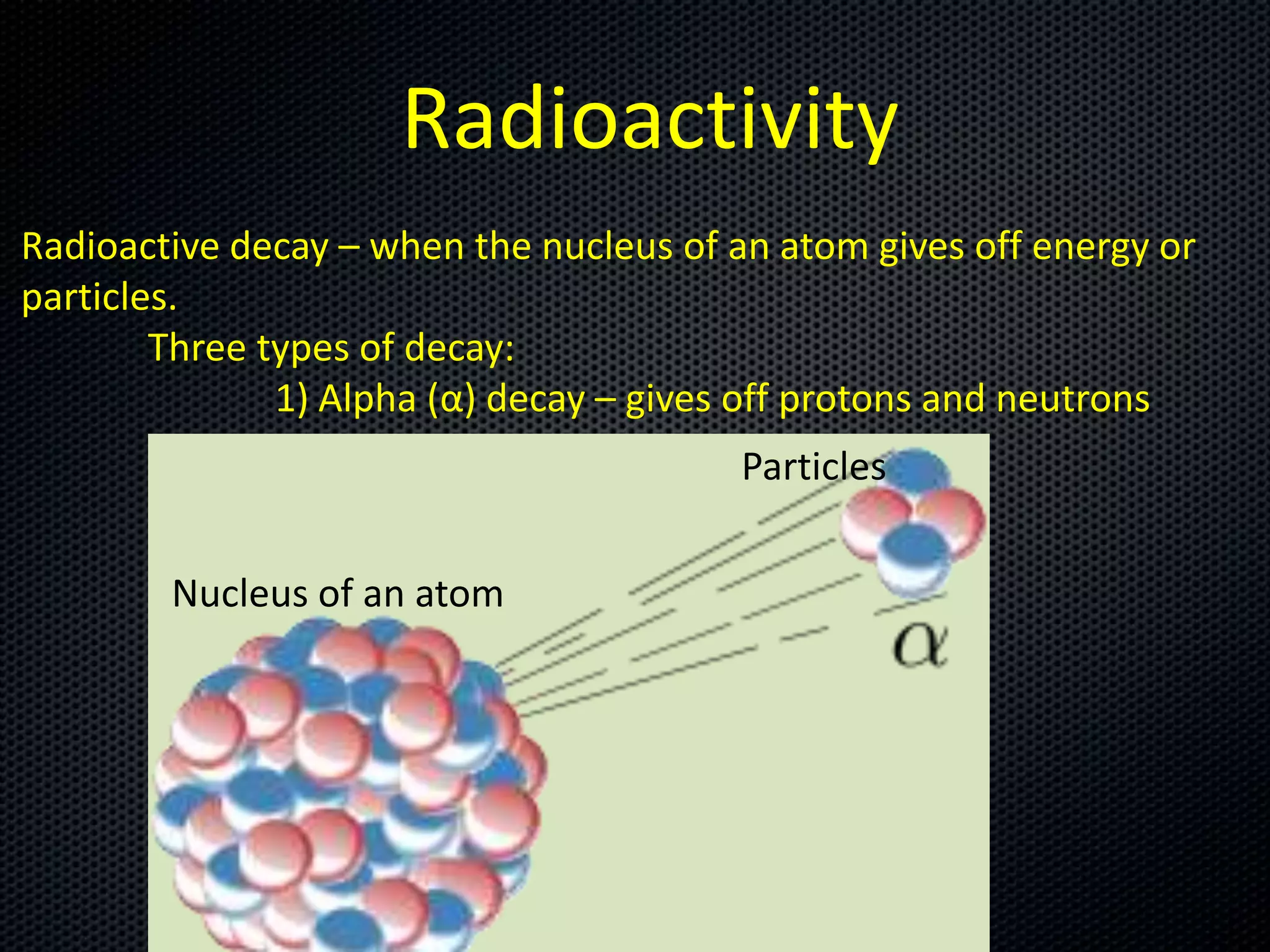 Radioactive Elements | PPTX