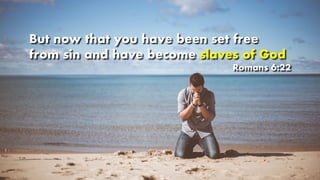 Slaves of God — Well Done, Good and Faithful Servant | PDF