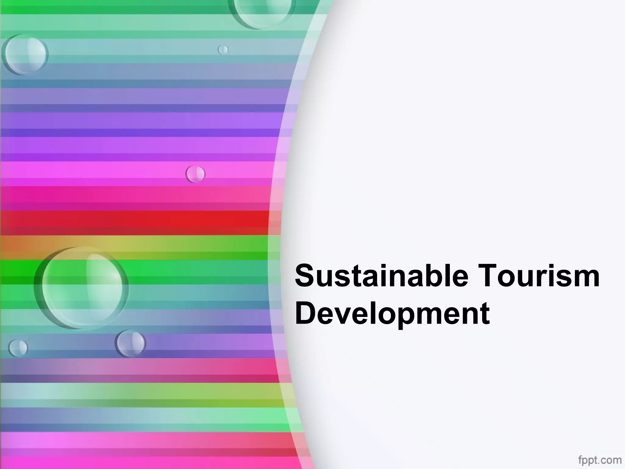 SUSTAINABLE TOURISM DEVELOPMENT | PPT