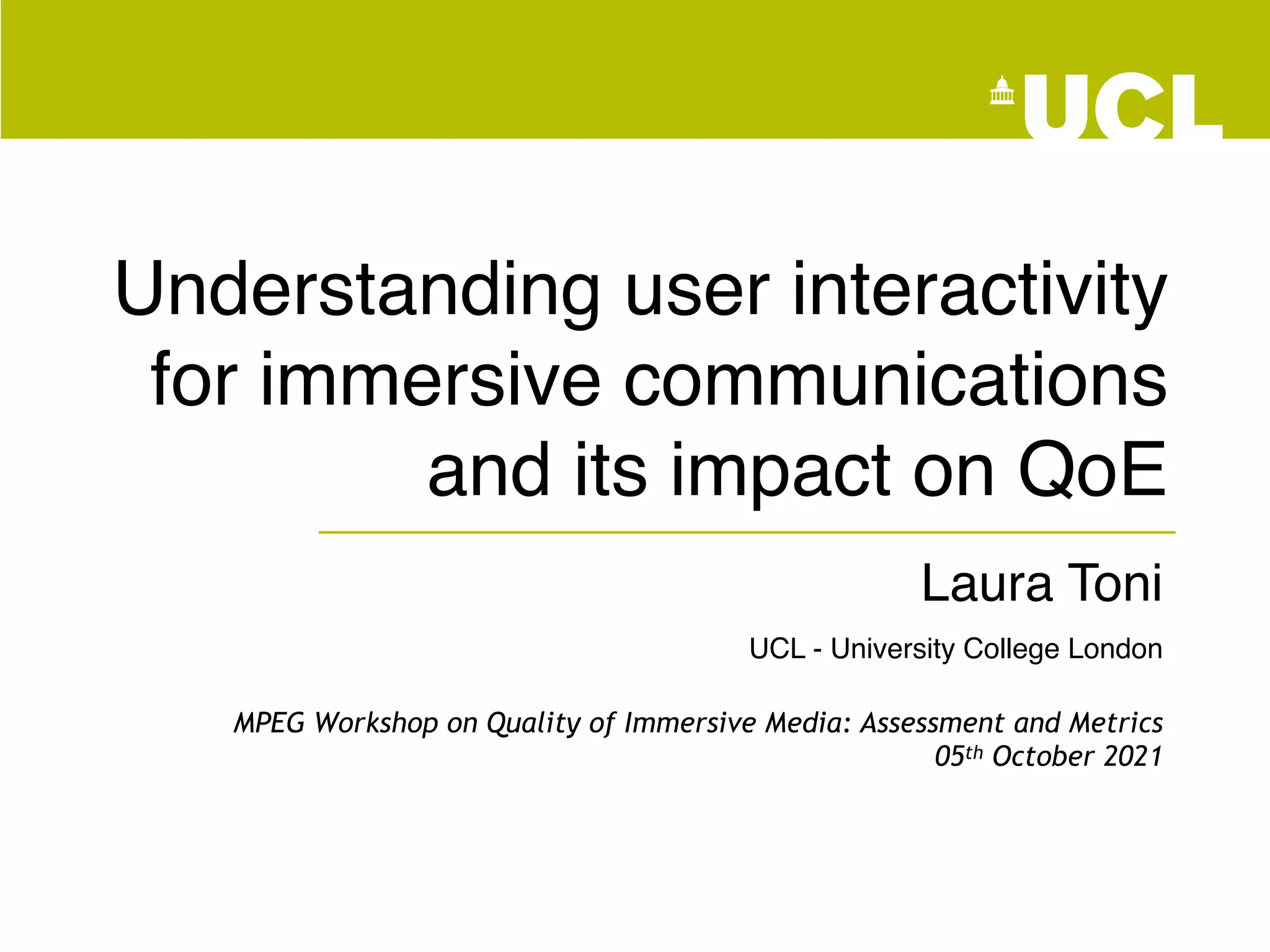 Understanding user interactivity for immersive communications and its ...