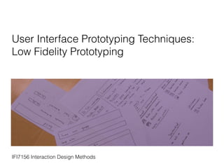 User Interface Prototyping Techniques: Low Fidelity Prototyping | PDF