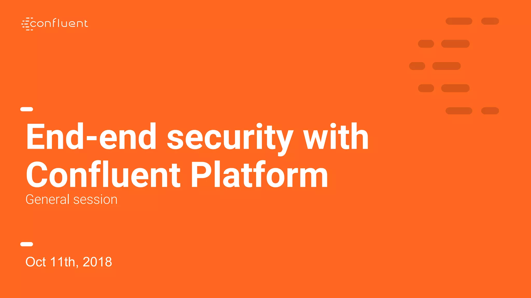 End-End Security with Confluent Platform | PDF