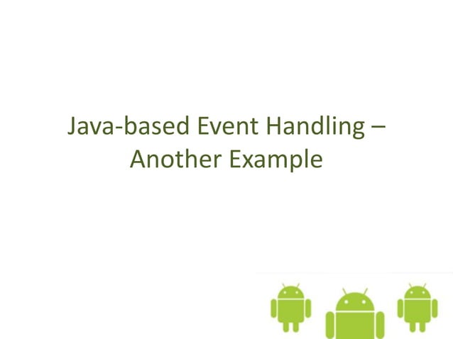 07.1. Android Even Handling | PPTX