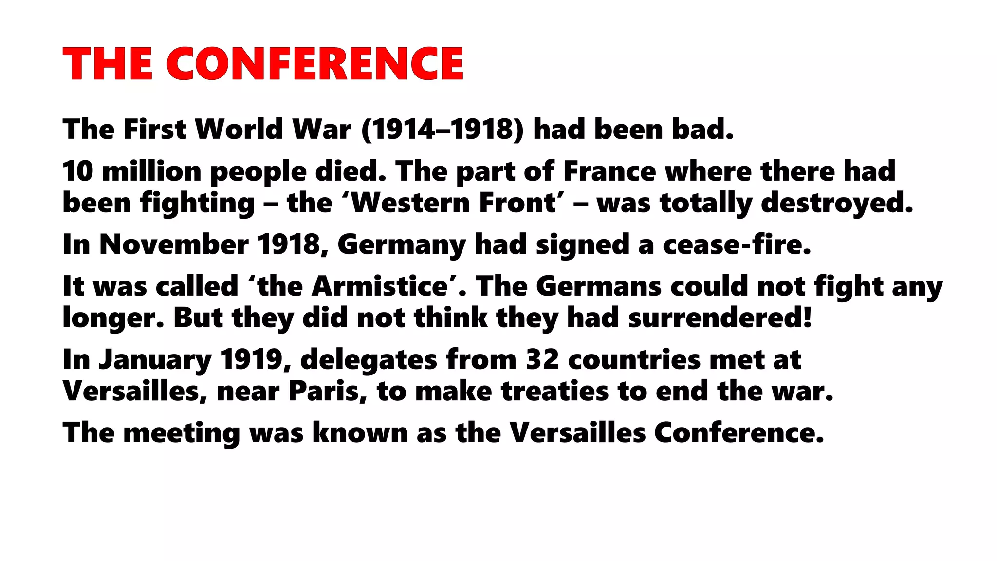 HISTORY YEAR 10: TREATY OF VERSAILLES. THE CONFERENCE AND THE BIG THREE ...