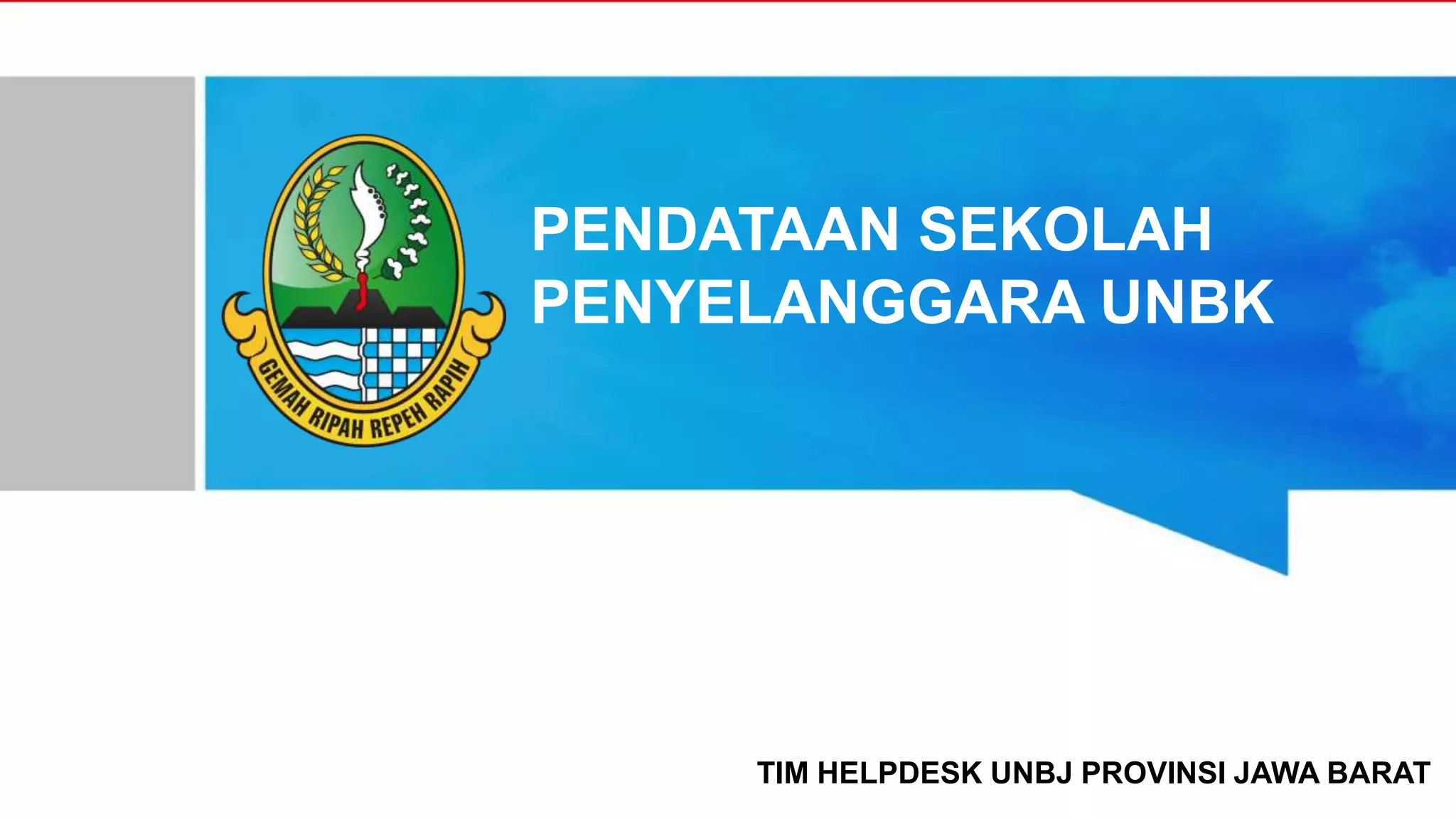 Pendataan Sekolah Penyelenggara UNBK Provinsi Jawa Barat | PPT