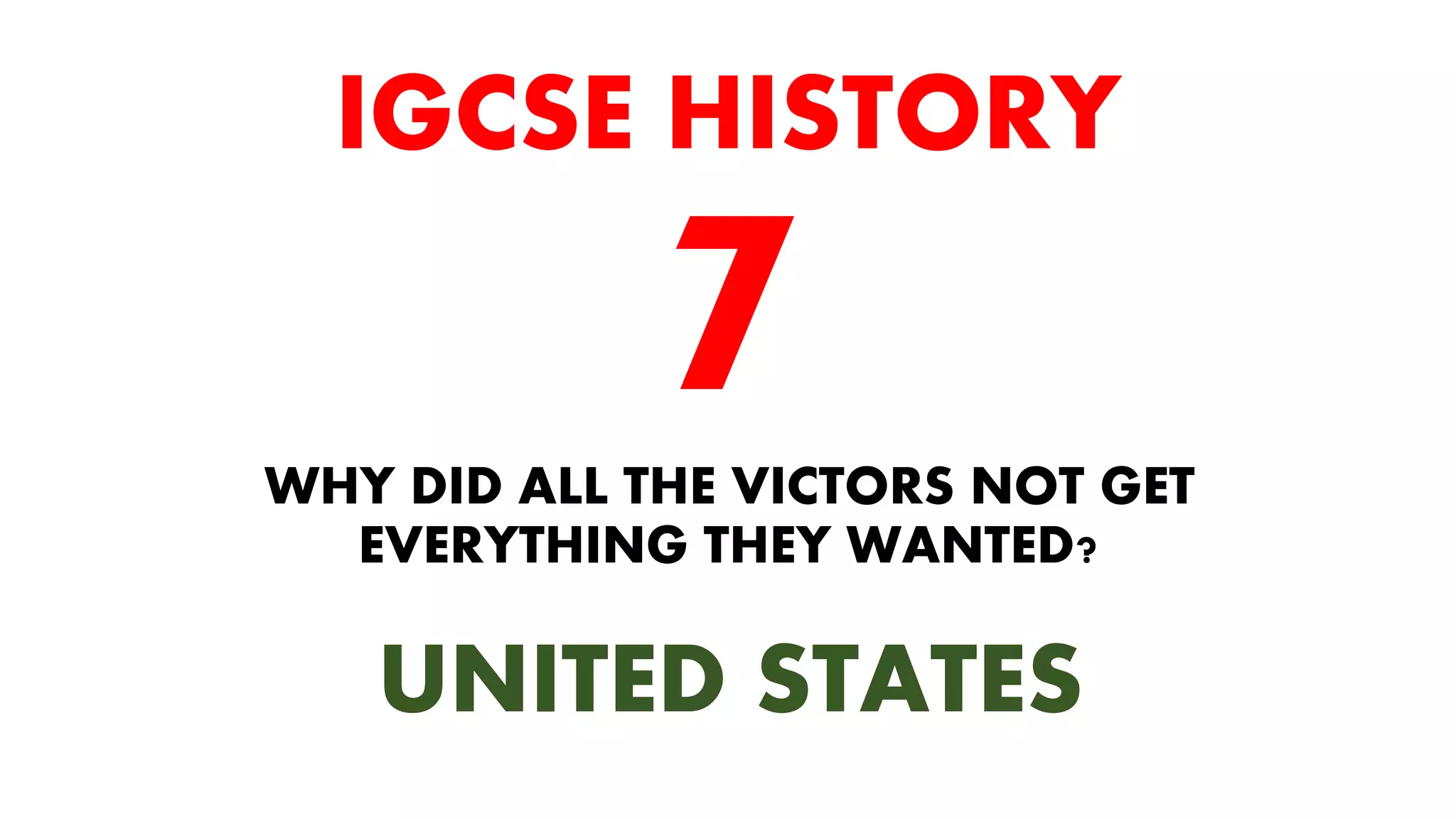 HISTORY IGCSE CONTENT - 20TH CENTURY OPTION - FAIRNESS OF THE TREATIES ...