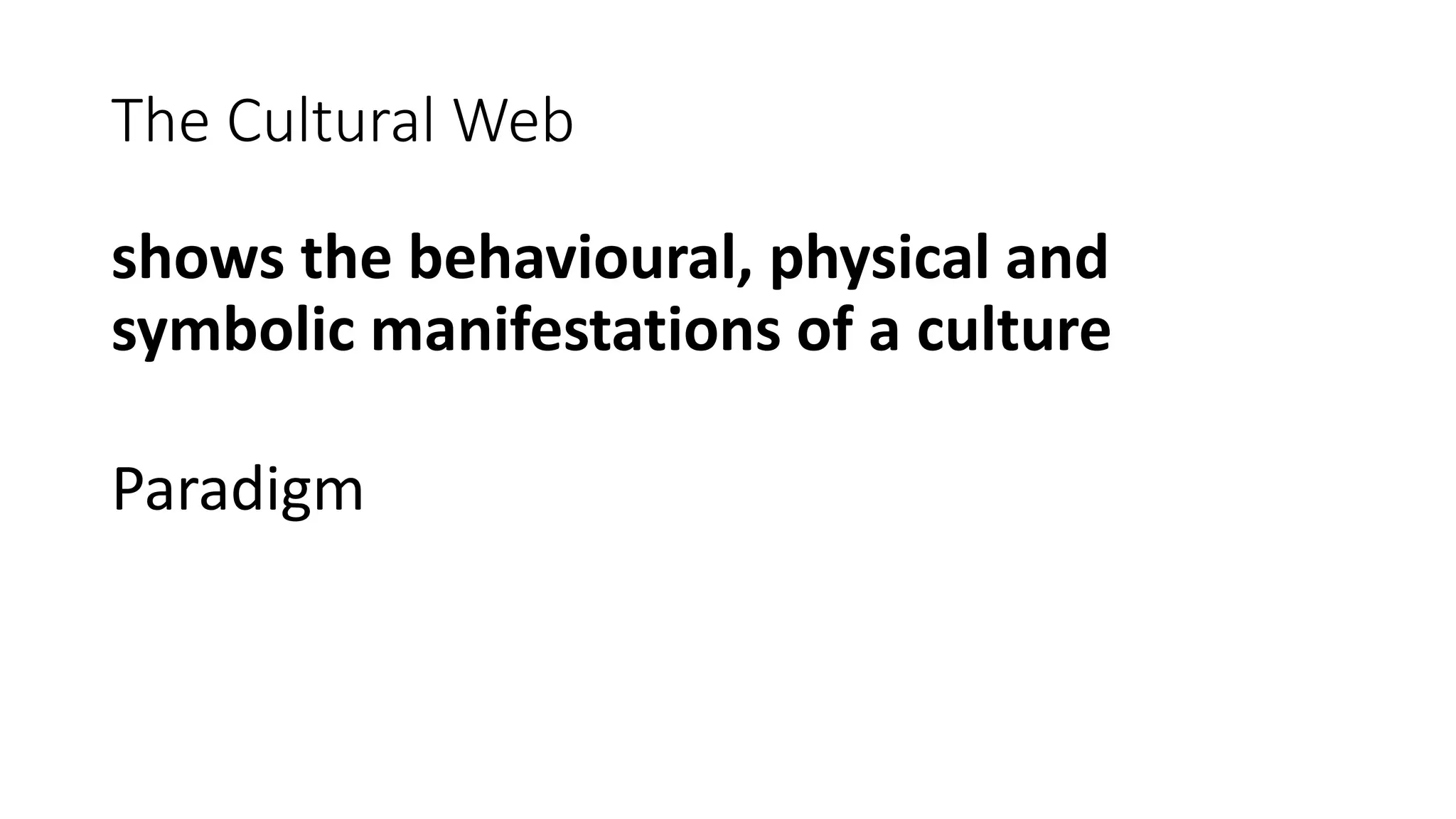 07.2 cultural analysis, the cultural web model | PPTX