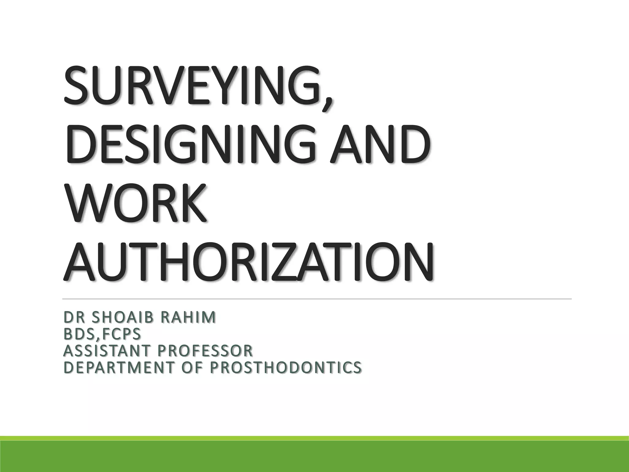 07. surveying, designing and work authorization | PPTX