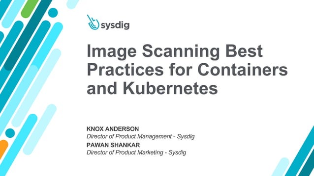 Image Scanning Best Practices for Containers and Kubernetes | PPT