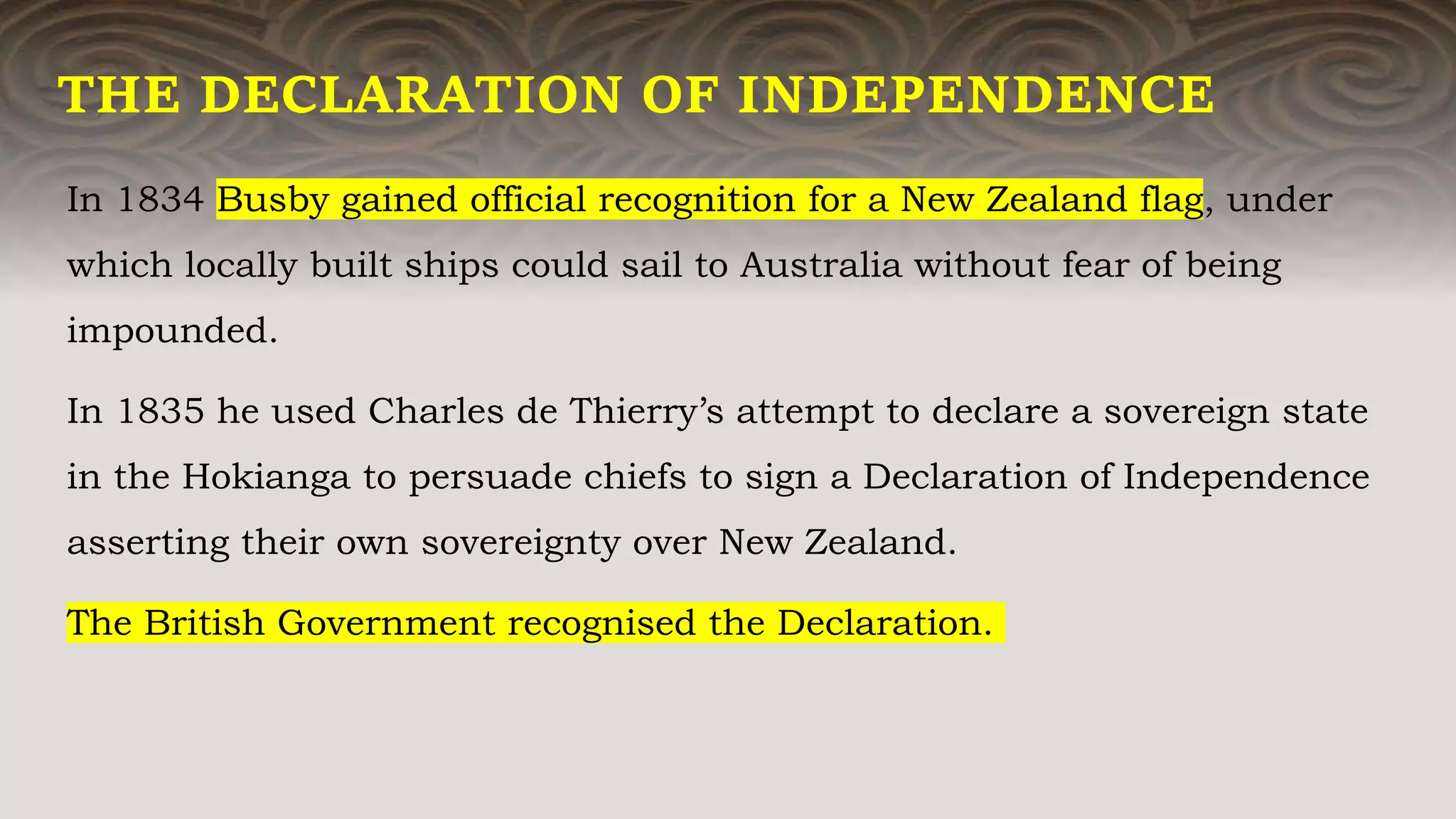 TREATY OF WAITANGI - THE DECLARATION OF INDEPENDENCE 1835 | PPTX
