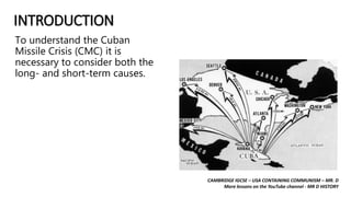 HISTORY IGCSE CONTENT - 20TH CENTURY OPTION - USA CONTAINING COMMUNISM ...