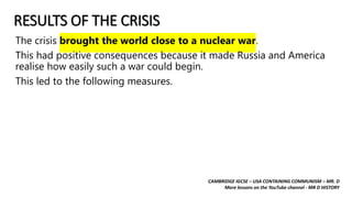 HISTORY IGCSE CONTENT - 20TH CENTURY OPTION - USA CONTAINING COMMUNISM ...