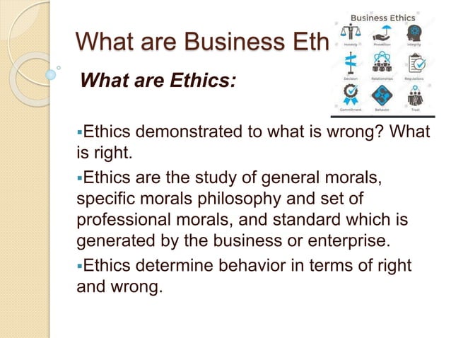 07. what are business ethics | PPT