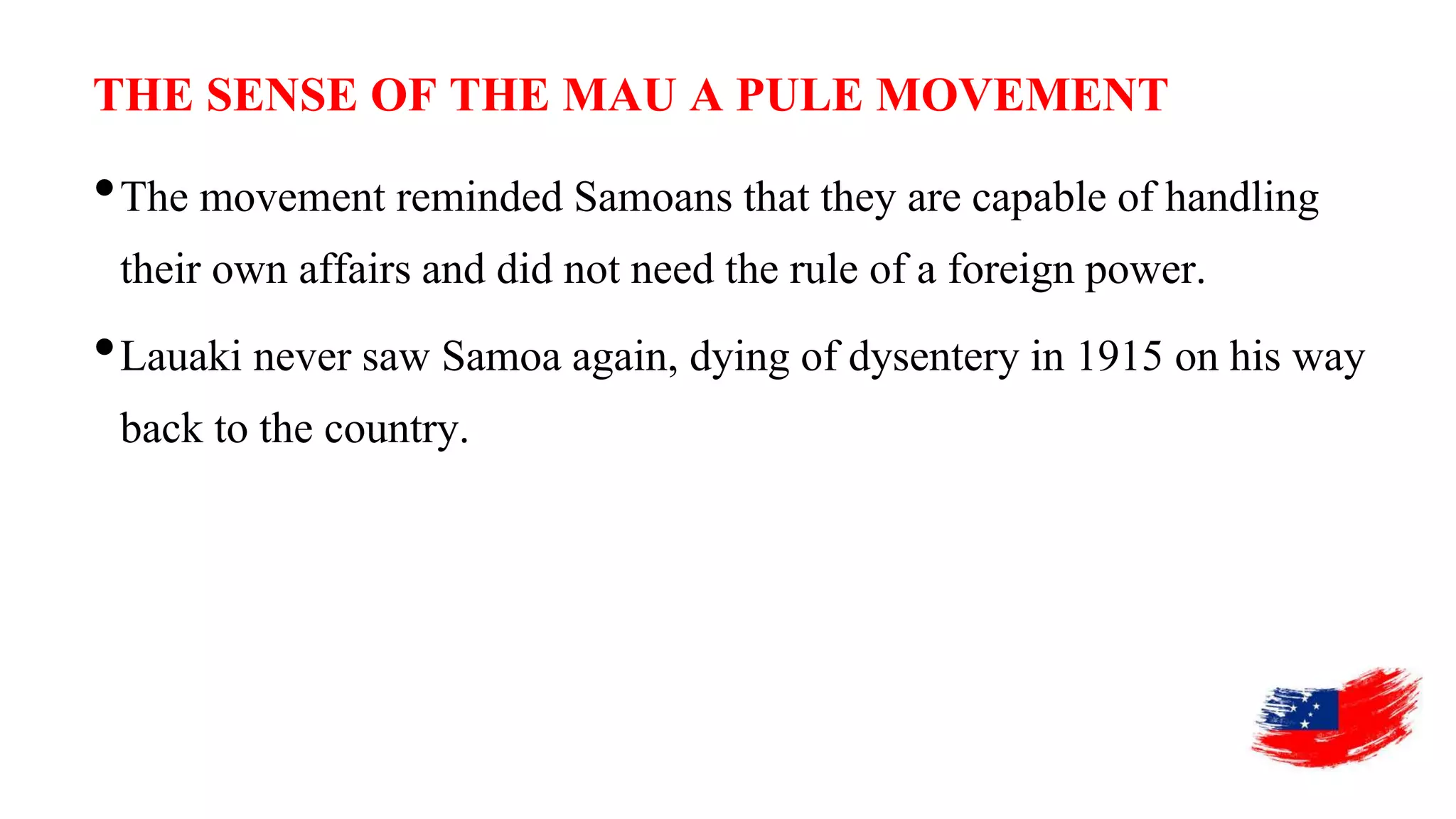 THE SAMOAN MAU MOVEMENT: THE GERMAN REACTION TO THE MAU A PULE MOVEMENT ...