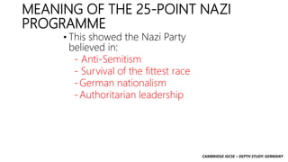 DEPTH STUDY GERMANY: WHAT WAS THE NAZI PARTY STOOD FOR IN THE 1920'S | PPTX