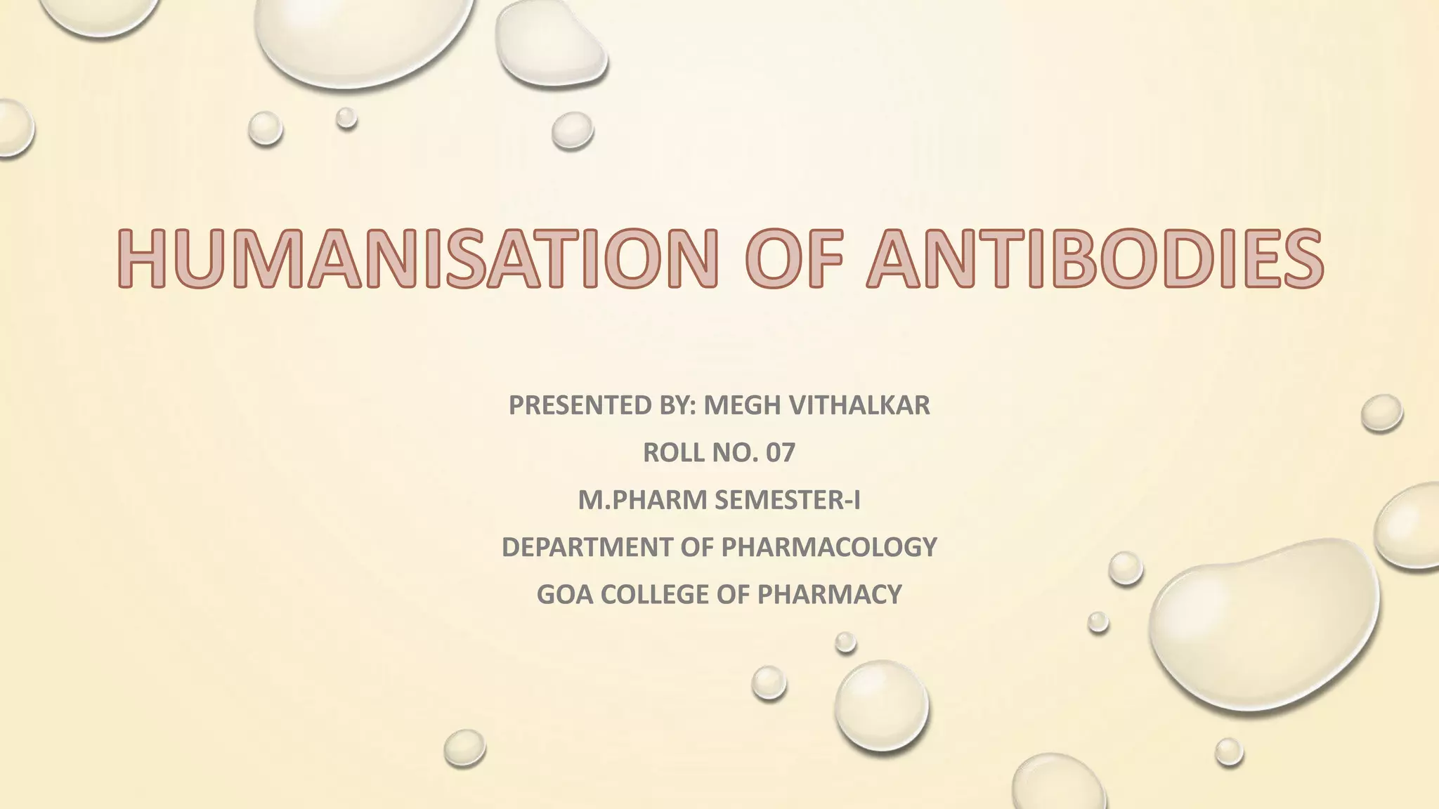 Humanisation of antibodies and Techniques | PPTX