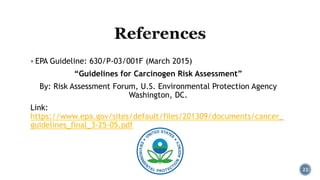 EPA Guidelines for Carcinogen Risk Assessment.pptx